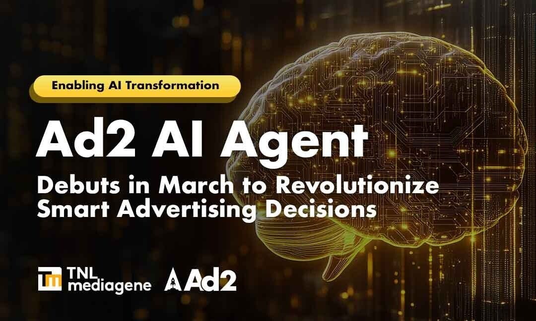 Enabling AI Transformation: TNL Mediagene’s Ad2 AI Agent Debuts in March to Revolutionize Smart ...