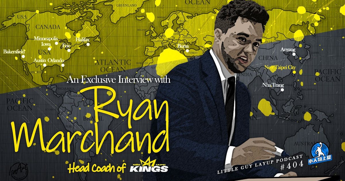 小人物的延伸閱讀 〗什麼都能聊，但這個不能告訴你！－專訪新北國王總教練Ryan Marchand - 台灣職籃 - 籃球 | 運動視界 ...