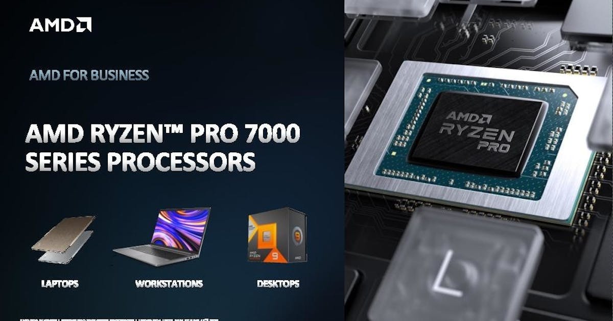 AMD 公布商用 Ryzen Pro 7000 系列與 Ryzen Pro 7040 系列處理器，自筆電、工作站到桌上型提供廣泛產品 ...